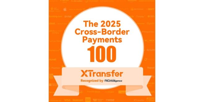 XTransfer Named Among The Top 100 Cross-Border Payments Companies for ...